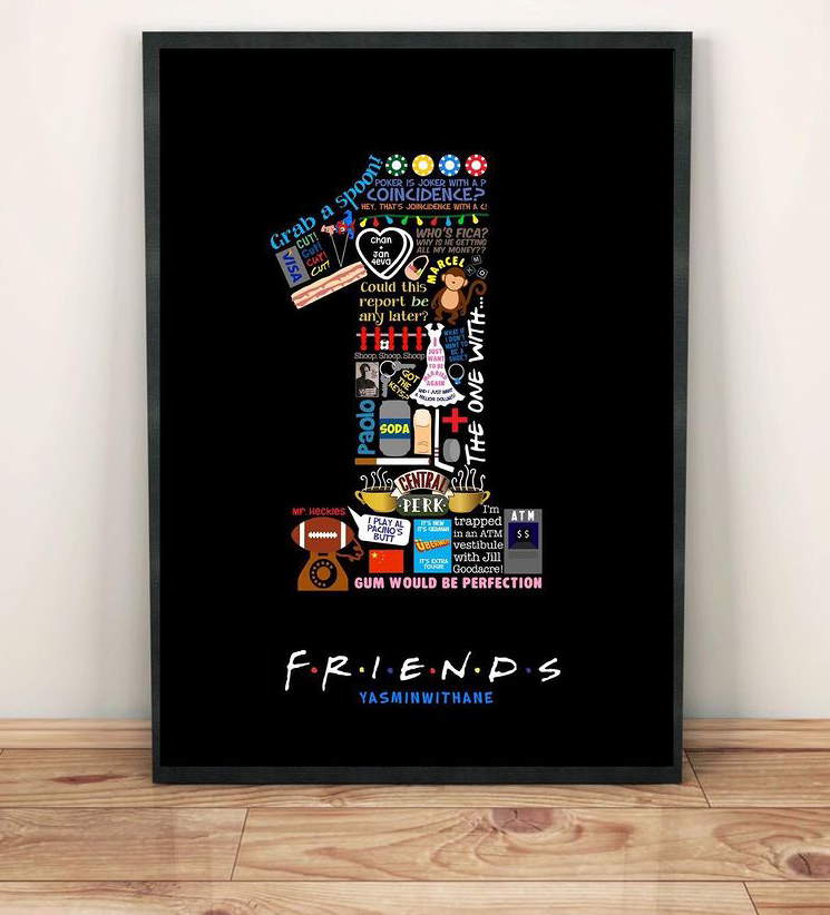 FRIENDS TV SHOW QUOTES “S1” AND “S6” – QUOTES WALL ART – Homez Decorz